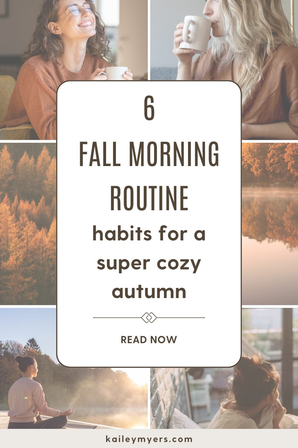 Fall Morning Routine: 6 Daily Habits for a Cozy Autumn - Kailey Myers
