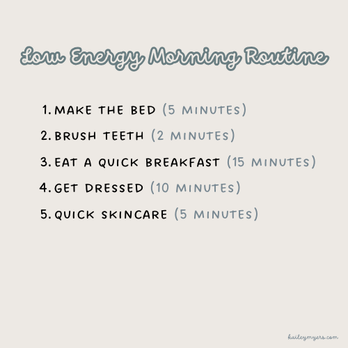 How to Create a Low Energy Morning Routine for Bad Days - Kailey Myers