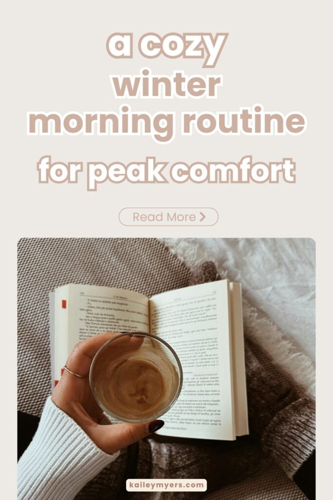 5 Winter Morning Routine Habits for a Cozy Season - Kailey Myers